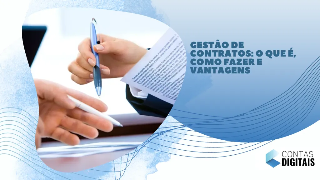 Gestão de contratos: o que é, como fazer e vantagens