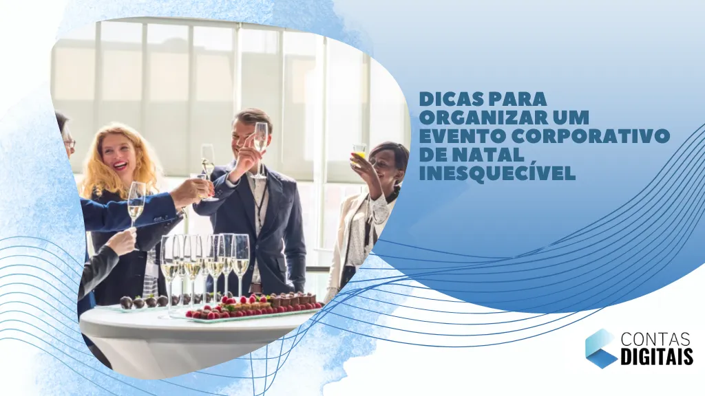 Dicas para Organizar um Evento Corporativo de Natal Inesquecível